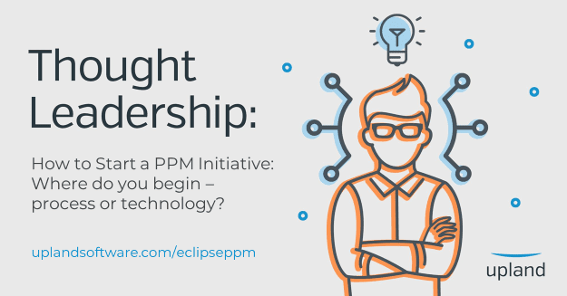How to Start a PPM Initiative: Where do you begin – process or ...